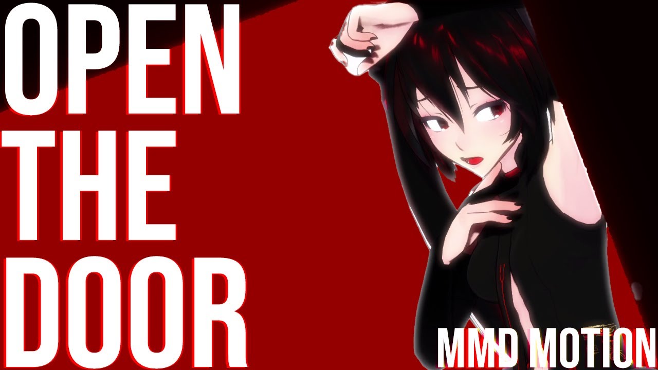 【MMD Motion DL】Open the door【Original Motion】 - YouTube