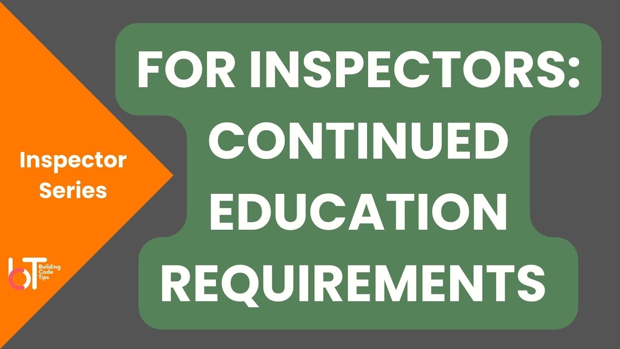 Inspector Certifications | Continued Education Requirements (CEU's ...