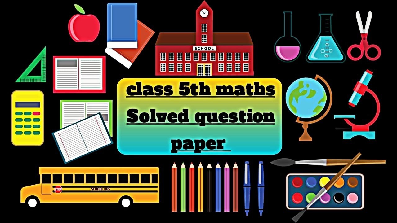 Class 5th maths mid term solved question paper I class 5th maths ...