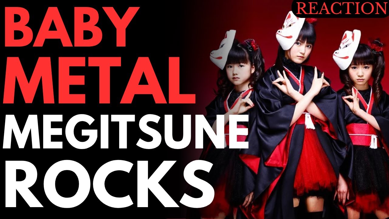 BABYMETAL - メギツネ - MEGITSUNE | Reaction - YouTube