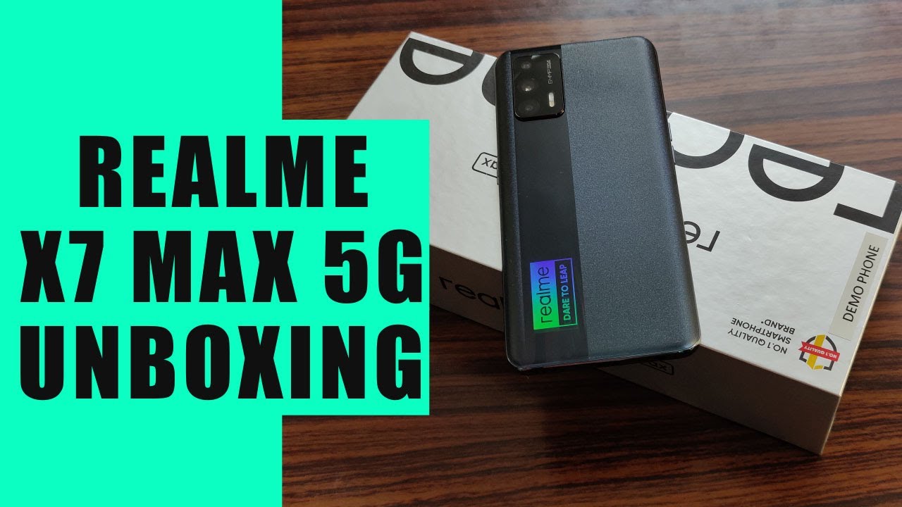 Realme X7 Max 5g Unboxing: First Look & Full Details | Specifications ...