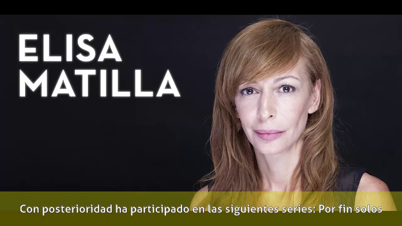 Elisa Matilla - Biografía - YouTube