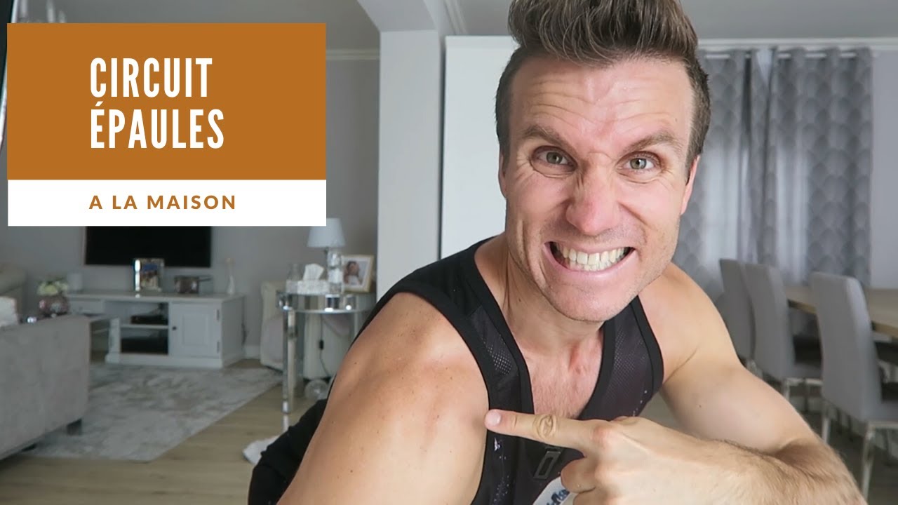 Muscler ses épaules à la maison - Circuit - Jover Jonathan - YouTube