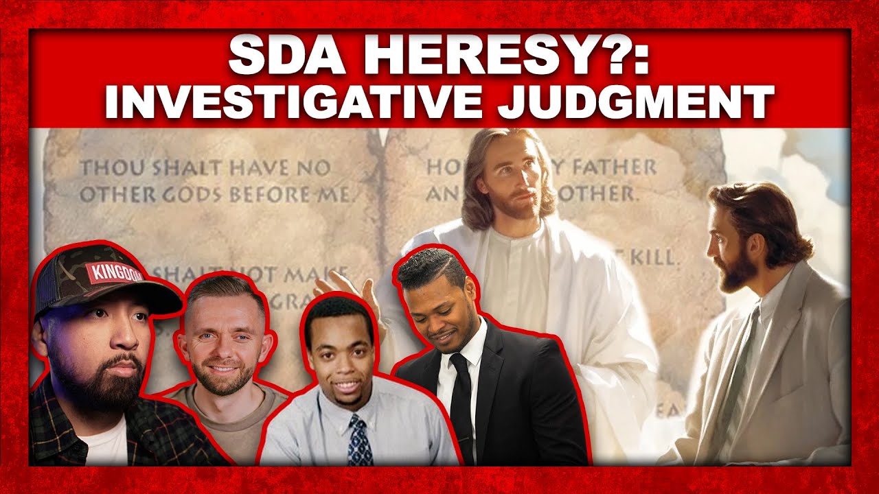 🔴 SDA HERESY? - Investigative Judgment! Response to VLAD SAVCHUK - Part ...