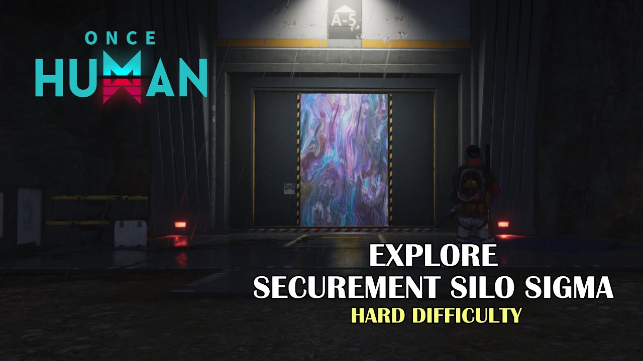 Explore Securement Silo Sigma (Hard difficulty) | Once Human - YouTube
