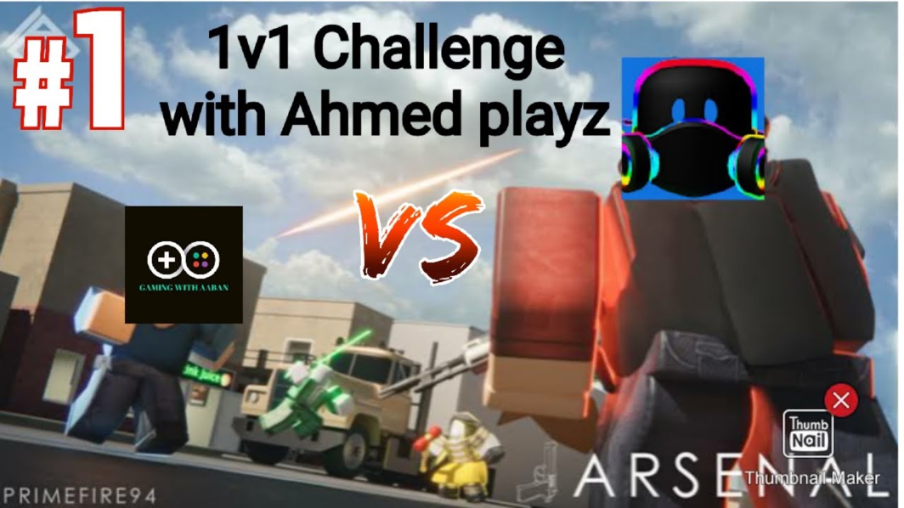 1v1 Challenge in Arsenal (Roblox) Ft. Ahmed playz - YouTube