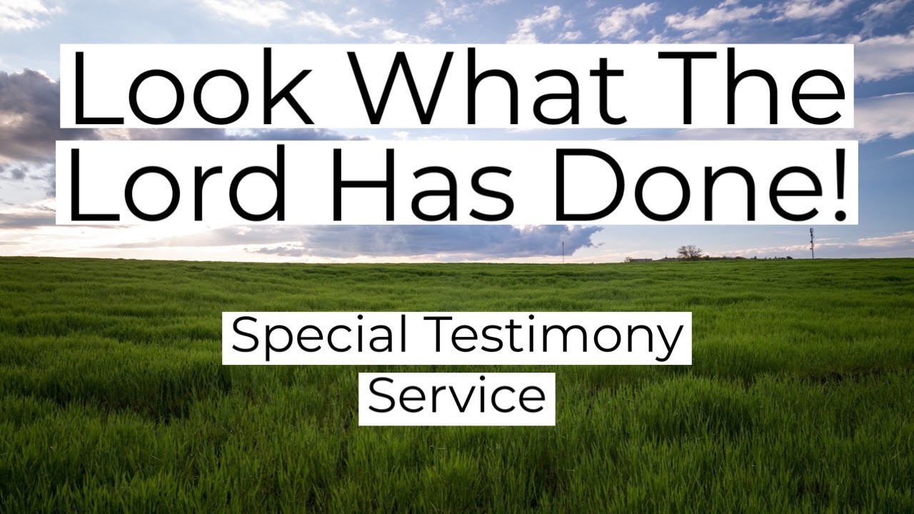 Look What The Lord Has Done | Special Testimony Service | Antioch 06/04 ...