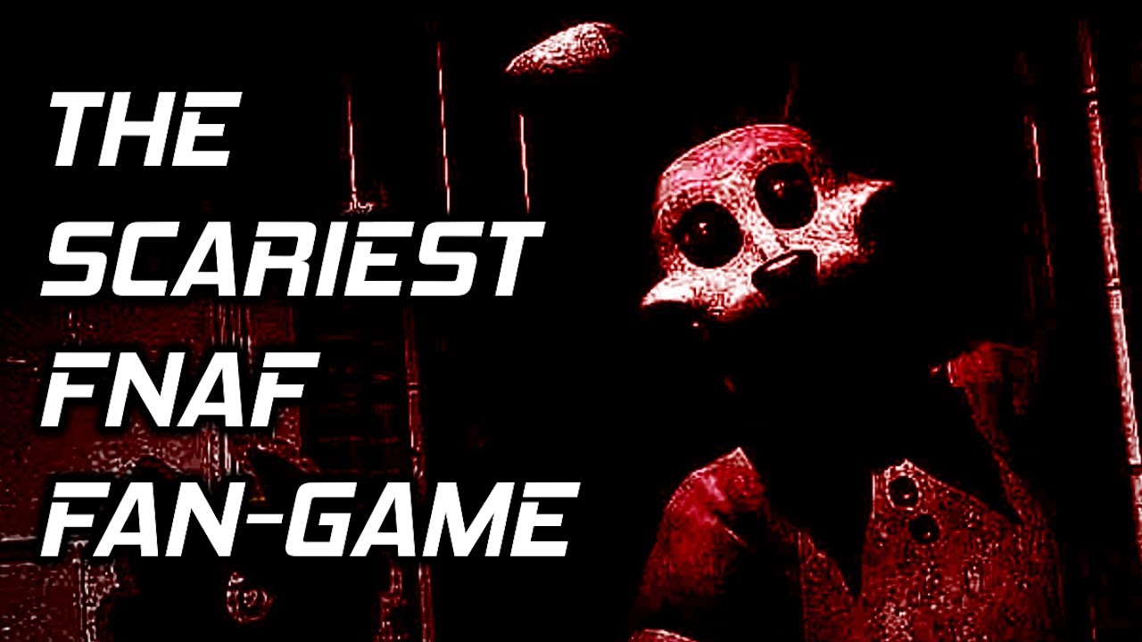 The Scariest FNAF Fan-Game of all time... - YouTube