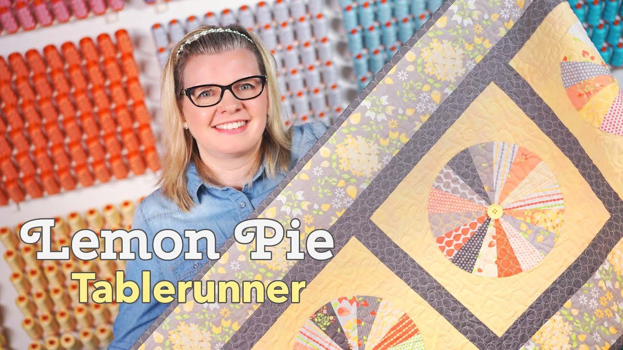 Lemon Pie Block and Table Runner Tutorial Featuring Lori Holt’s Pie ...