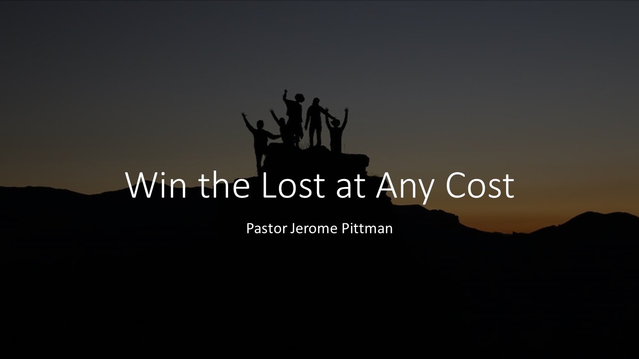 Win the Lost at Any Cost Part 2 · 220929 Thursday Night Bible Study ...