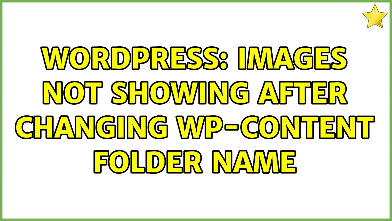 Wordpress Images Not Showing After Changing Wp content Folder Name YouTube Wordpress Images Not Showing After Changing Wp content Folder Name YouTube