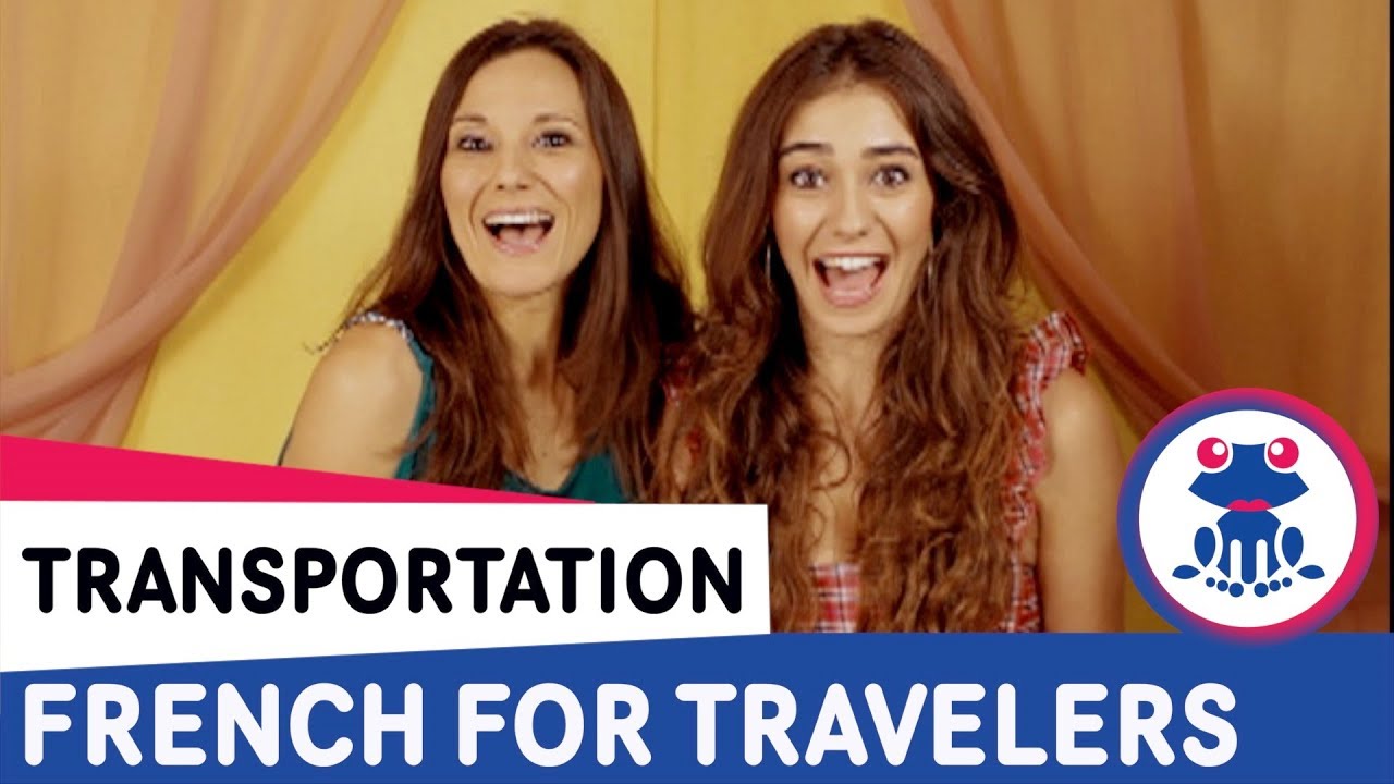 French for Travelers Lesson 9: Means of Transportation - YouTube