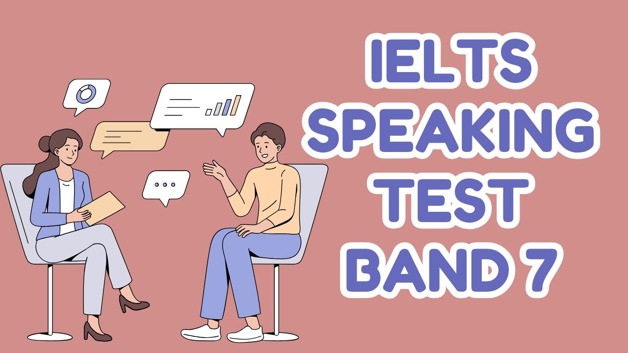 IELTS Speaking Test Band 7 Sample | Full Interview with Real Student ...