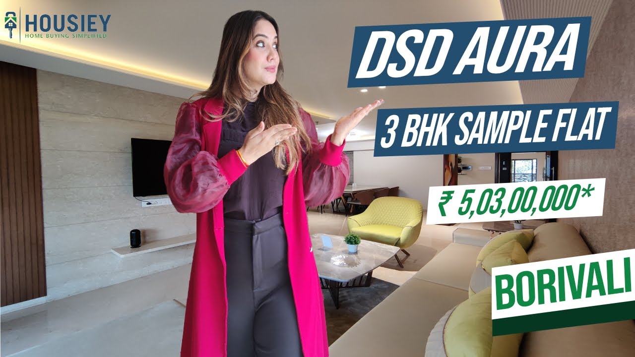 Dsd Aura Borivali West | 3 BHK Sample Flat Tour | Dsd Group Borivali - YouTube