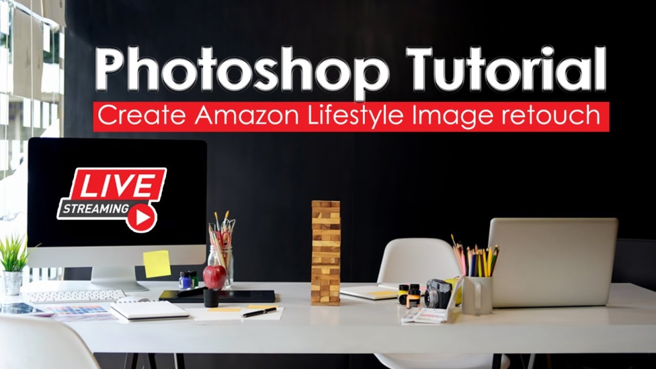 Photoshop Tutorial : Create Amazon Lifestyle Image retouch - YouTube