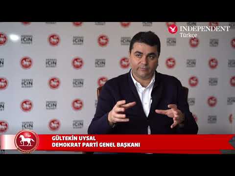 Demokrat Parti Genel Başkanı Gültekin Uysal Independent Türkçe'de gündemi değerlendirdi.