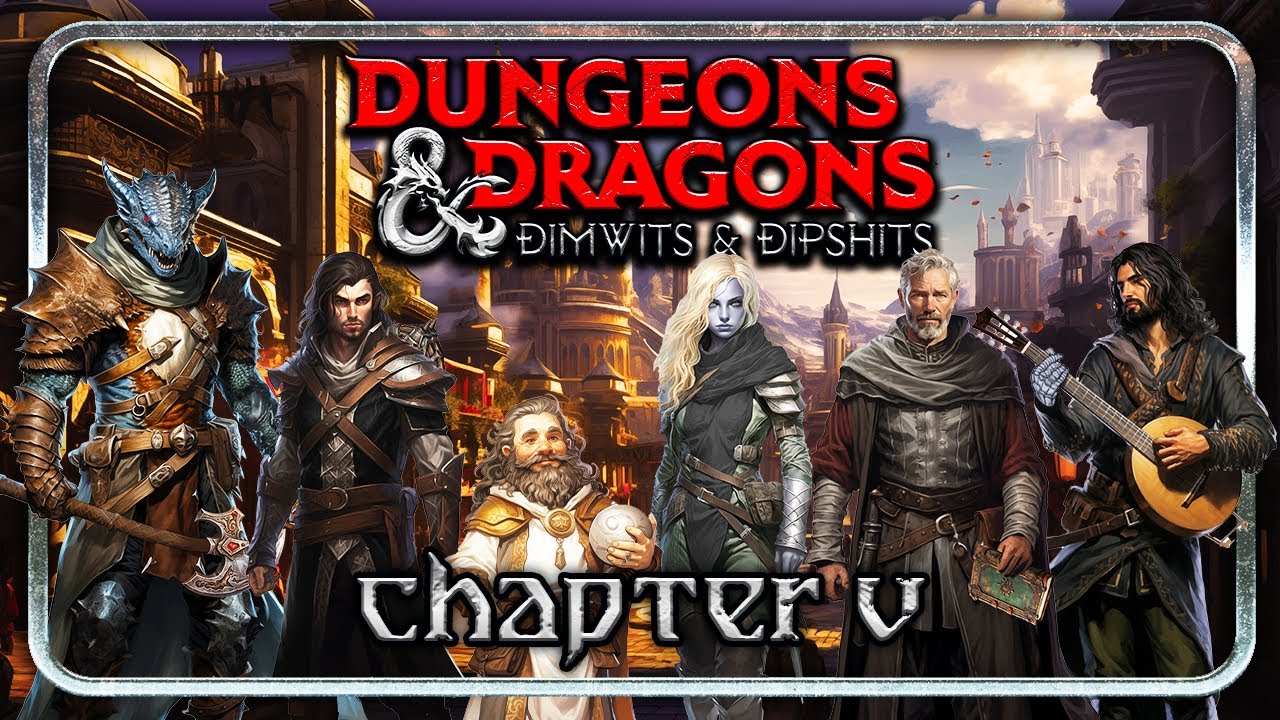 D&D: Dimwits & Dipshits - Chapter V: Lorem Ipsum - YouTube