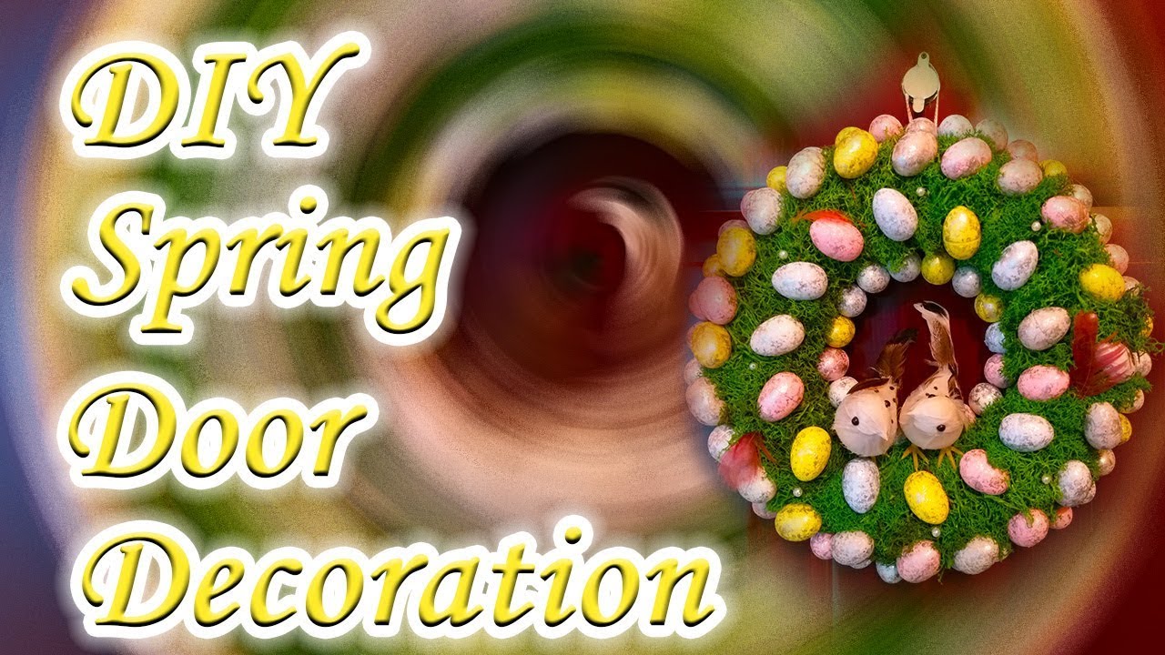 DIY Spring Door Decoration - YouTube
