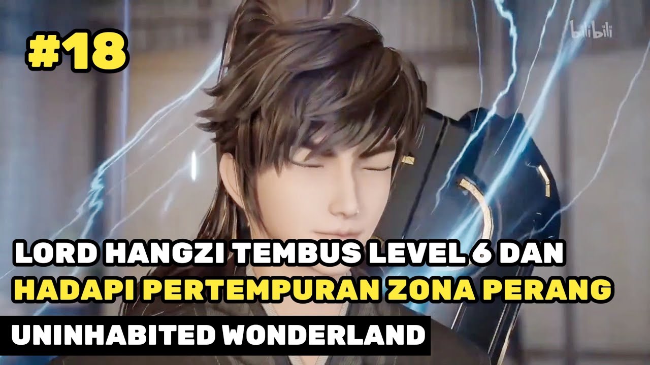 Lord Hangzi Hadapi Zona Perang 112 😱🔥- Donghua Baru Uninhabited ...