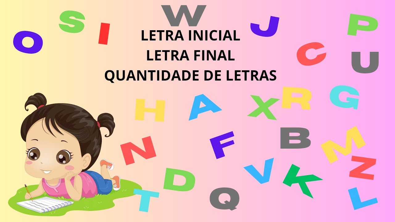 LETRA INICIAL E LETRA FINAL QUANTIDADE DE LETRAS - YouTube