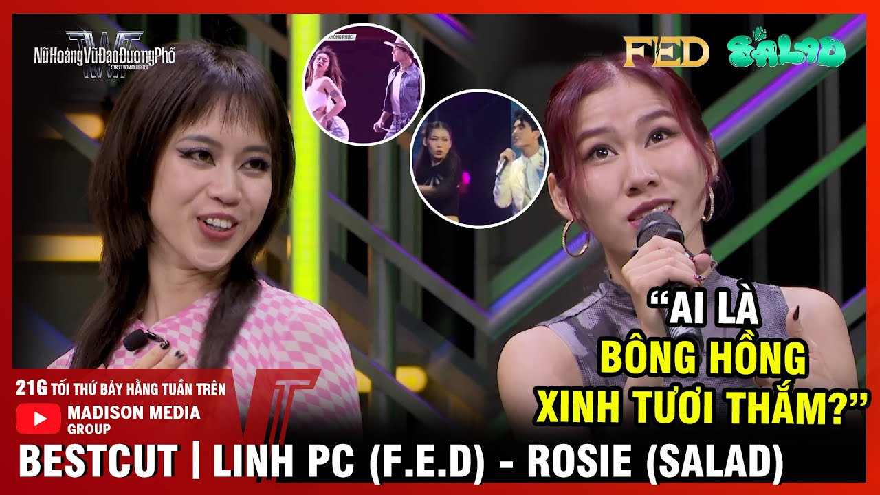 "BÔNG HỒNG CỦA MONO" Linh PC - Rosie THÁCH THỨC nhau trên sân khấu | Nữ Hoàng Vũ Đạo Đường Phố ...