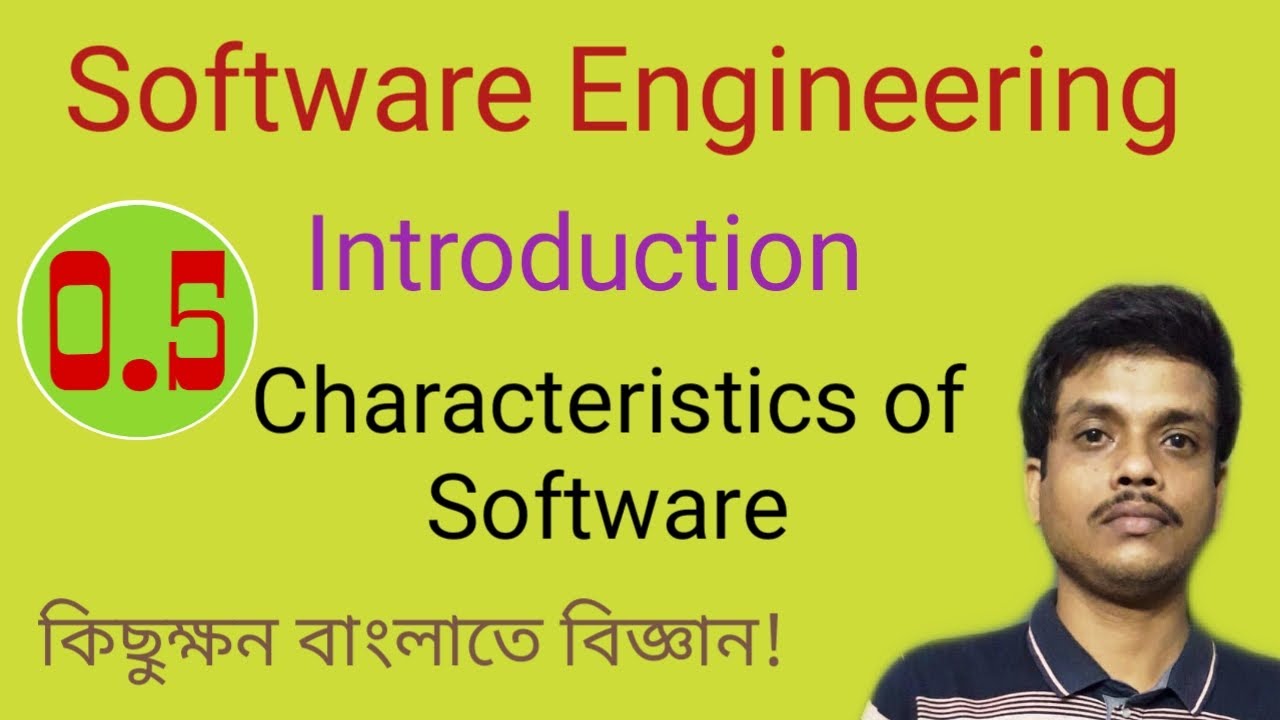 Software Engineering 0.5 | Introduction | Characteristics of Software ...
