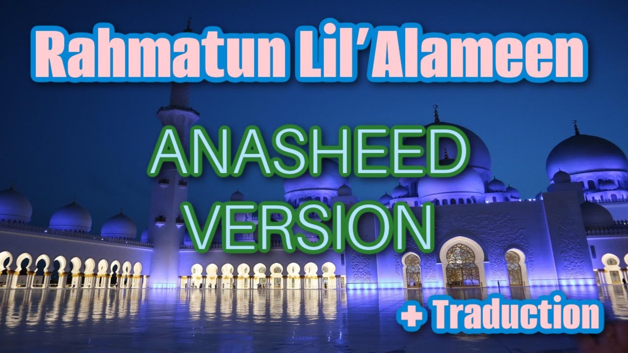 Maher Zain - Rahmatun Lil’Alameen ( cover ) Version ANASHEED - YouTube