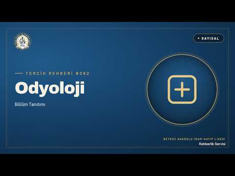Odyoloji Bölümü Ne İş Yapar? (2025-2026 YÖK Atlas Verileriyle)
