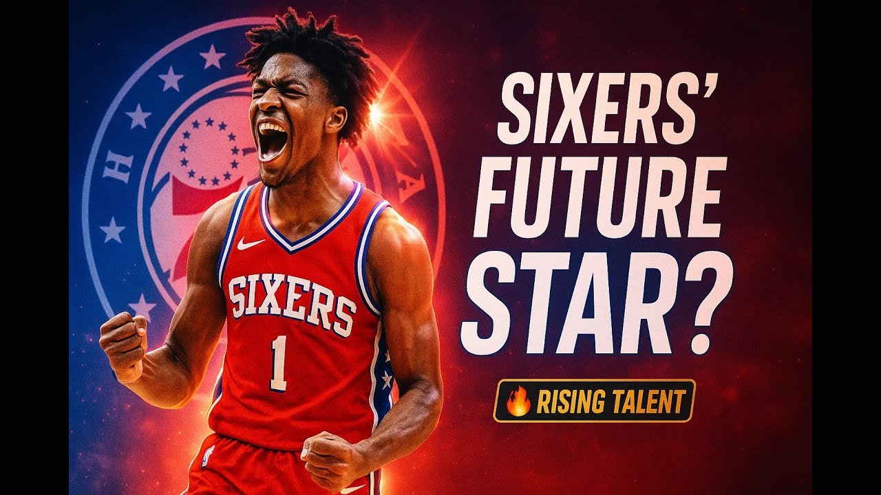 "Justin Edwards: Sixers’ Next Big Star? Philly’s New Young Talent ...
