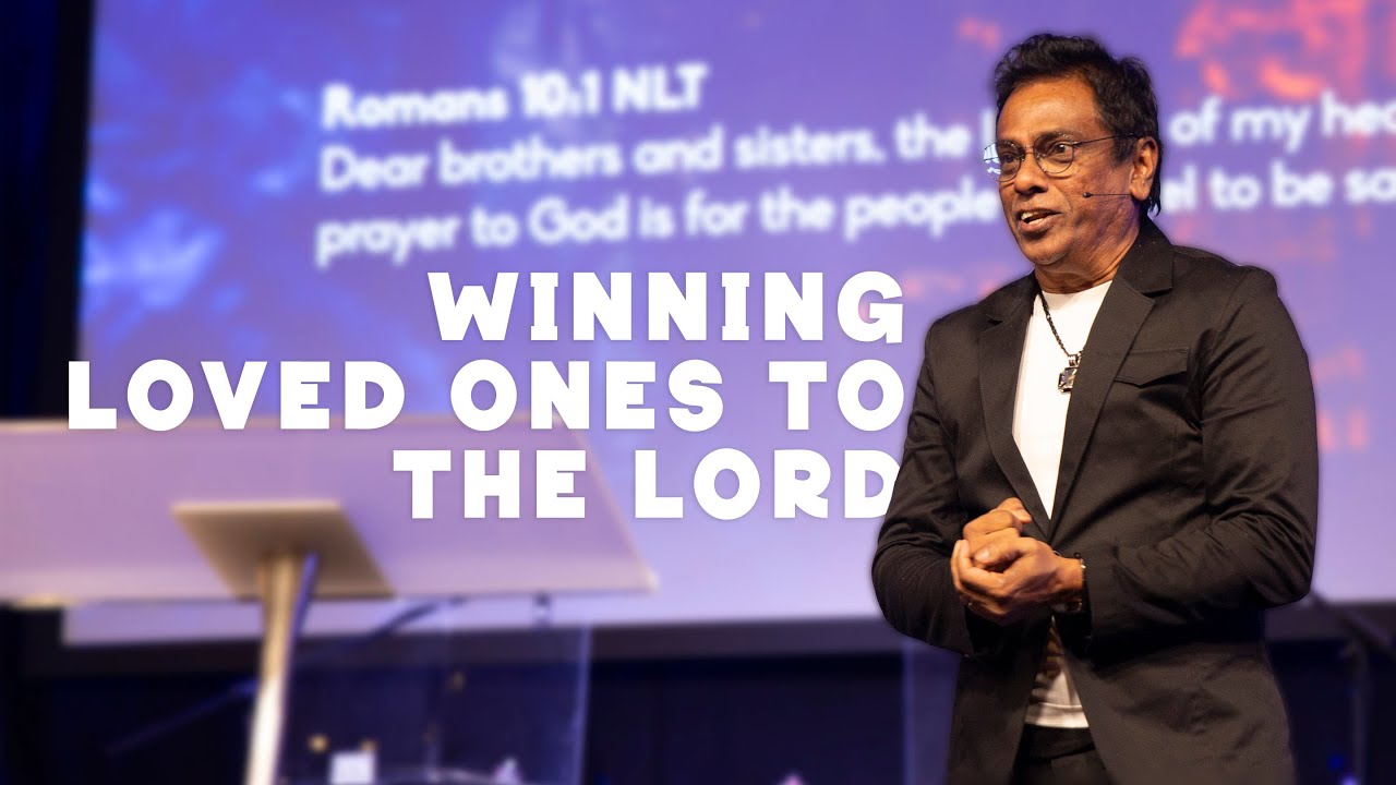 Winning Loved Ones To The Lord | Joe Ramayah | Sunday 20 November 2022 ...