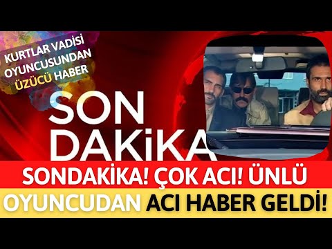 Sondakika! Çok Acı! Ünlü Oyuncudan Acı Haber Geldi!