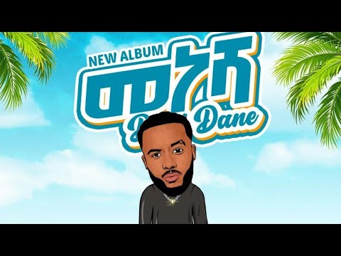 Dagi Dane መነሻ (menesha) Ethiopian HipHop Music full album 2021. - YouTube