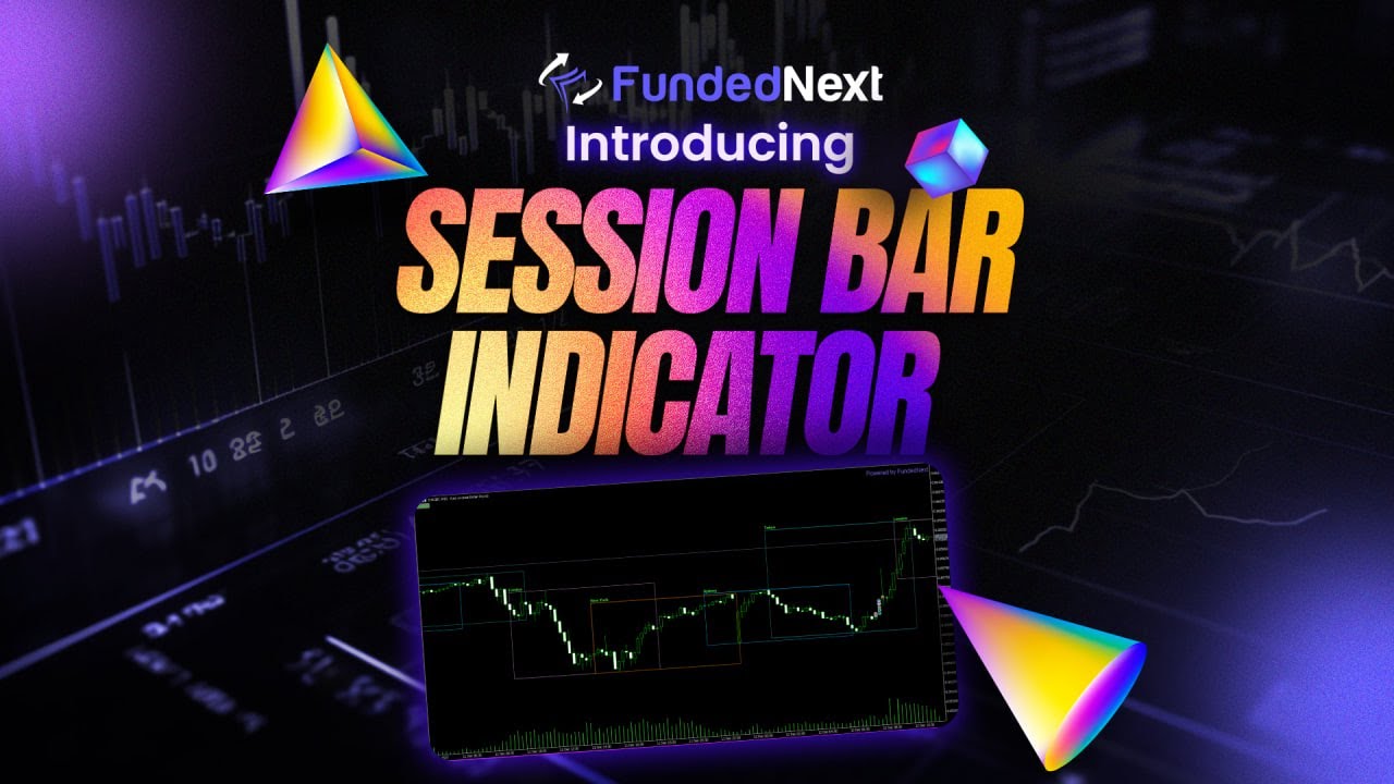 Introducing Session Bar Indicator | FundedNext Free Tool - YouTube