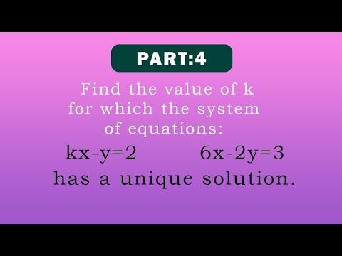 Find the value of k for which the system of equations:kx-y=2 , 6x-2y=3 ...