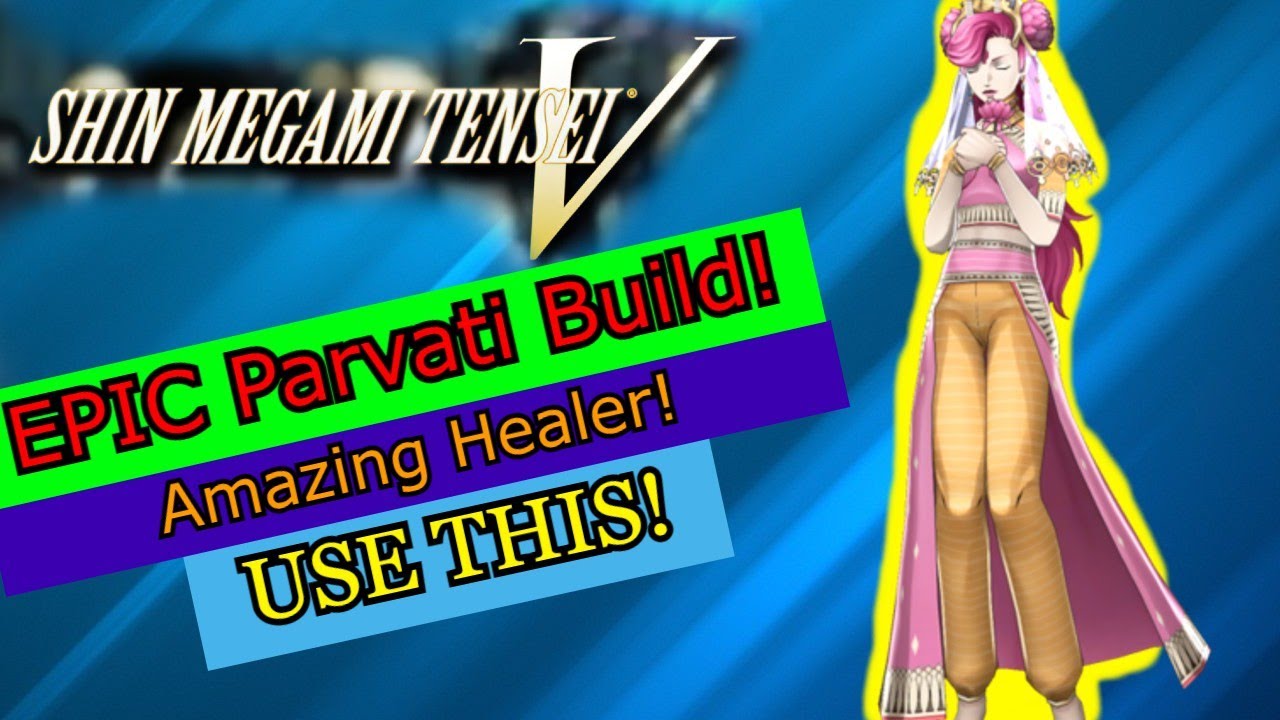 Shin Megami Tensei V | EPIC Parvati Build! [Amazing Healer] - YouTube