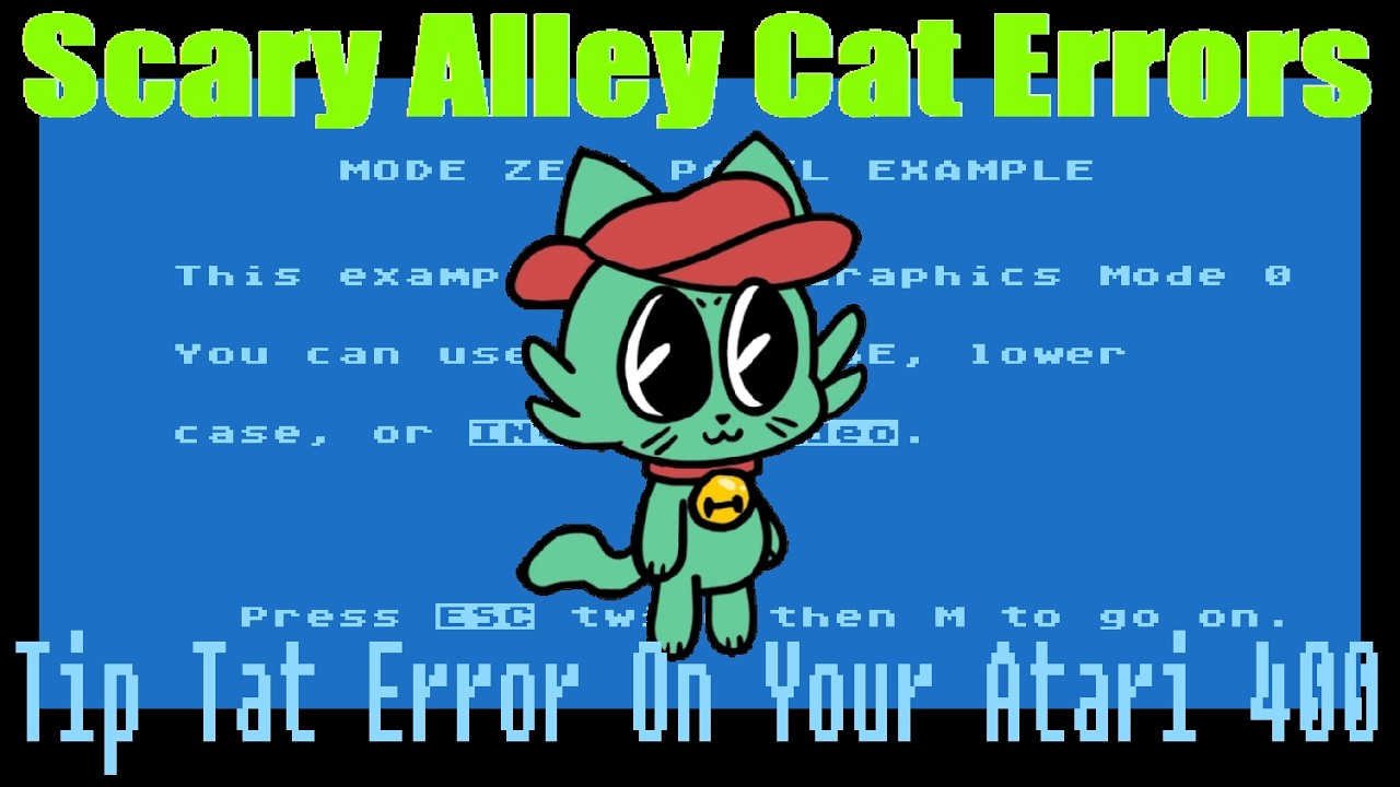 Scary Alley Cat Errors: Tip Tat Error On Your Atari 400 (Inspired By ...