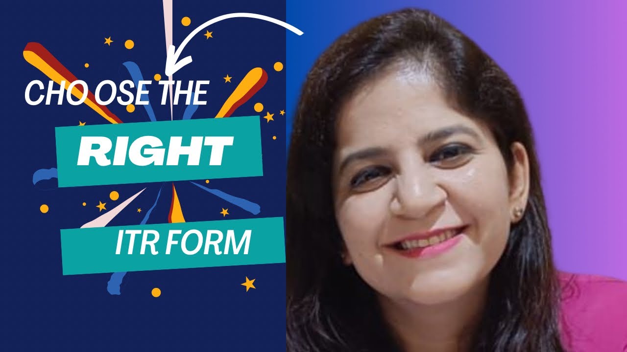 ITR Forms: Choosing the Right Income Tax Return Form for Your Returns ...