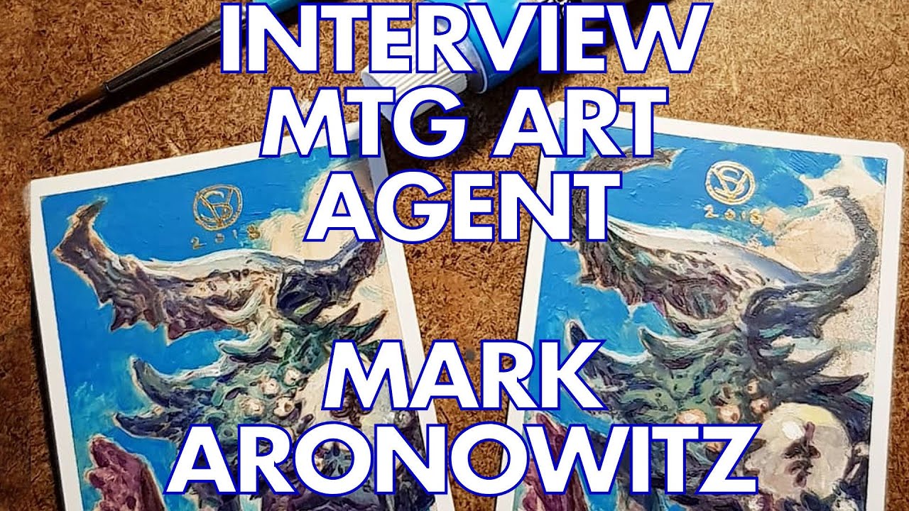 Interview: MTG Art Agent Mark Aronowitz - YouTube
