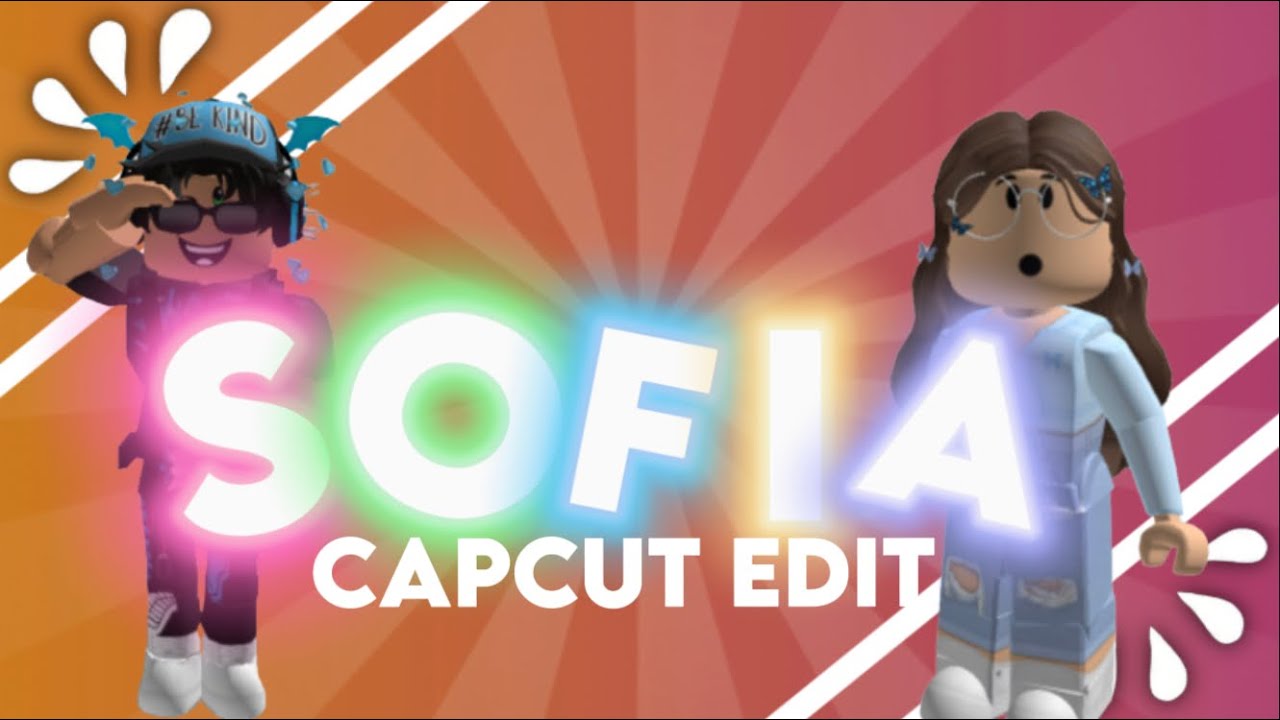 !TW! Sofia || CapCut Roblox Edit - YouTube