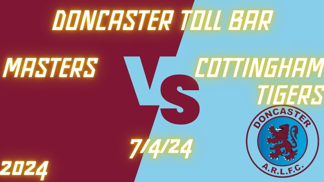 Cottingham Tigers Masters v Doncaster Toll Bar Masters I 07/04/2024 ...