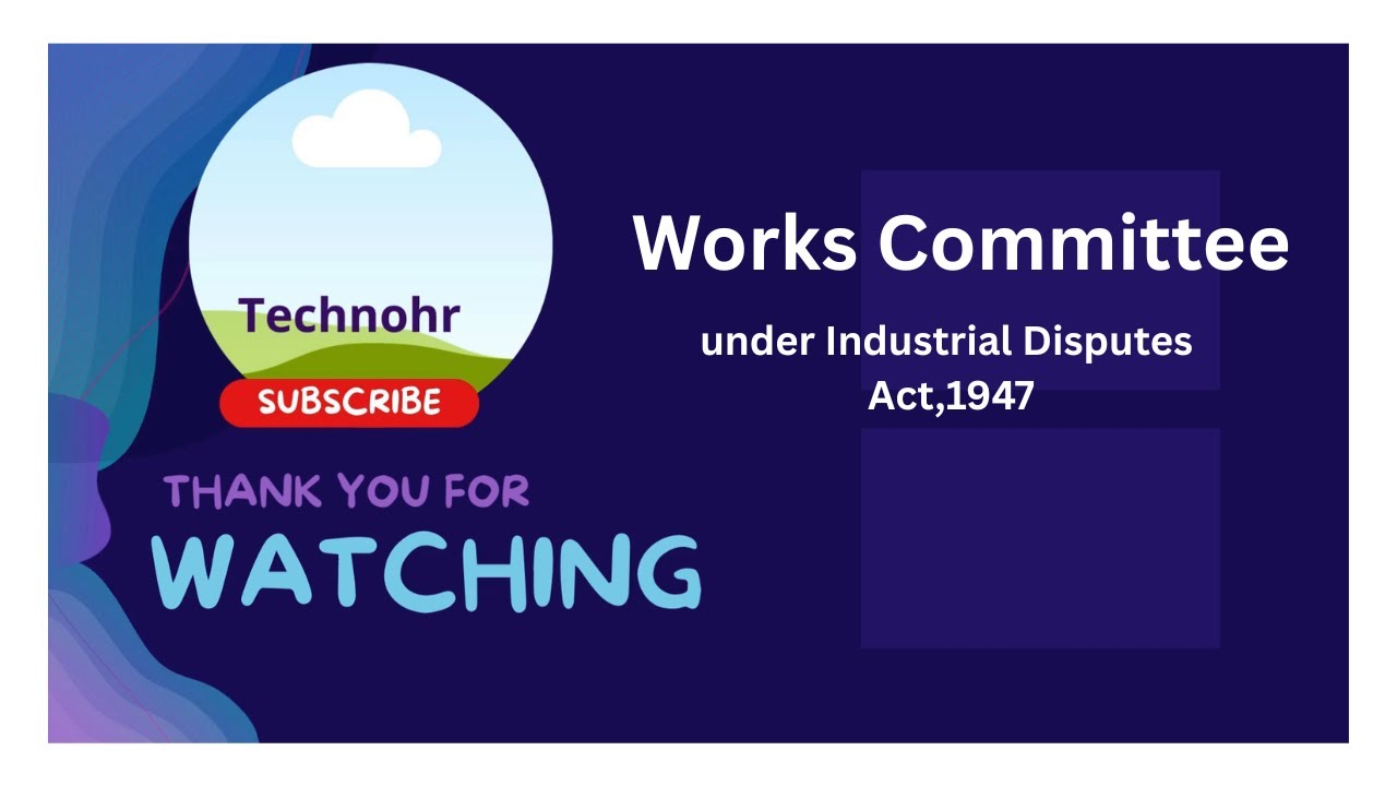 Works Committee (Section-3): Industrial Disputes Act,1947 - YouTube