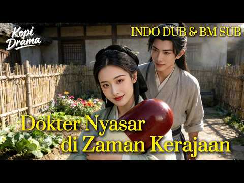 【INDO DUB】Bawa ilmu modern ke jaman kuno! Dari ibu tiri dibenci jadi idaman keluarga!😎#drama