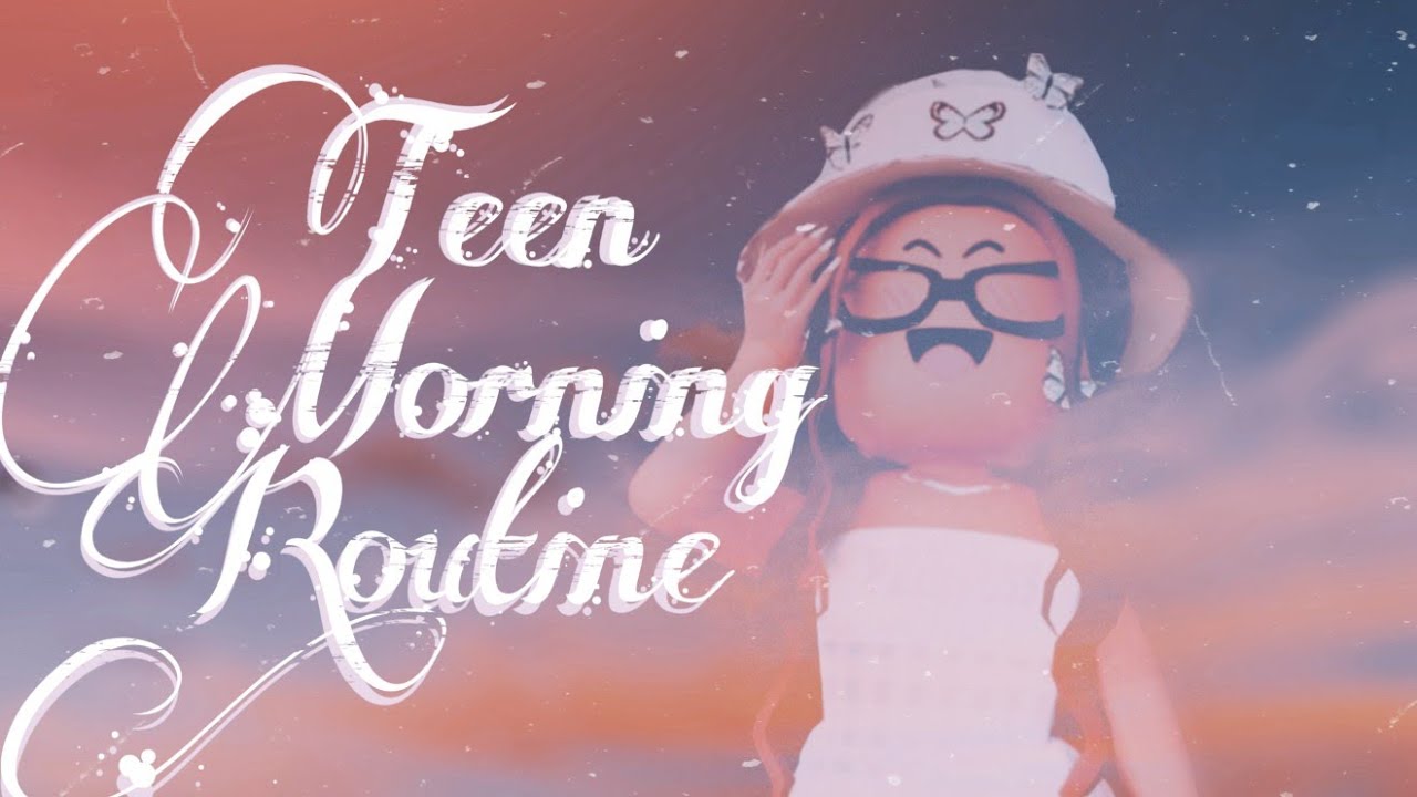 Teen Morning Routine ♡ (Roville Roblox roleplay) - YouTube
