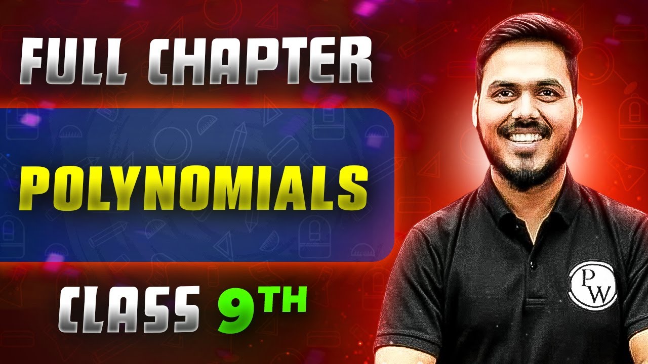 Polynomials FULL CHAPTER | Class 9th Mathematics | Chapter 2 | Neev ...
