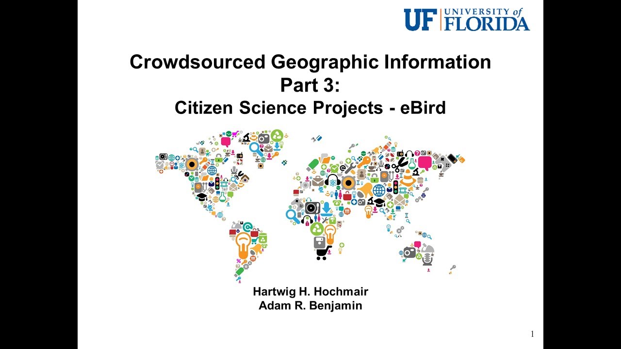 Crowdsourced Geographic Information Part 3: Data Citizen Science ...