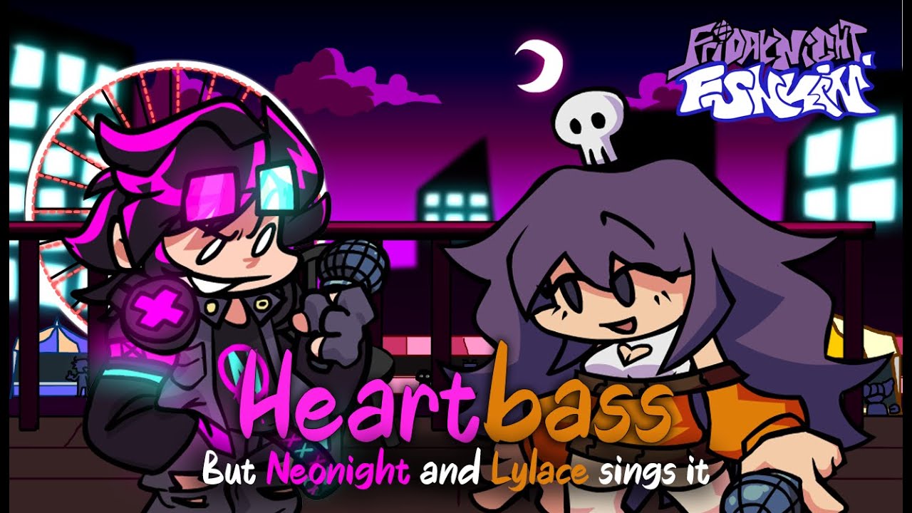 FNF Heartbass But Neonight and Lylace sings it - YouTube