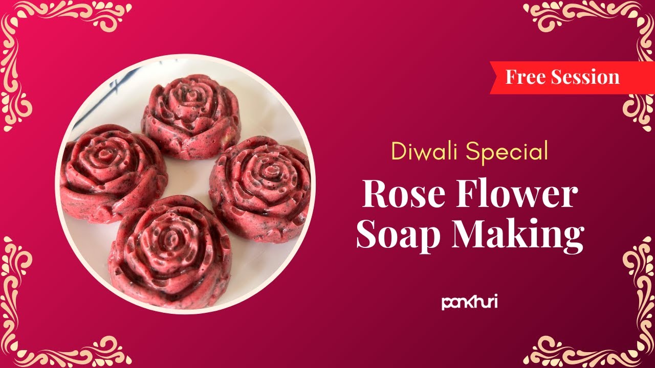 Diwali Special Rose Flower Soap Making | Soap Making | Live Session ...