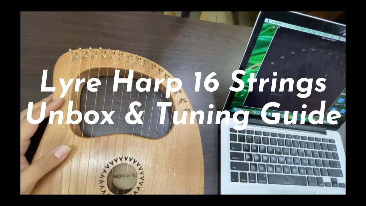 How to tune your lyre harp ? Novavibe 16 strings Lyre harp unboxing ...