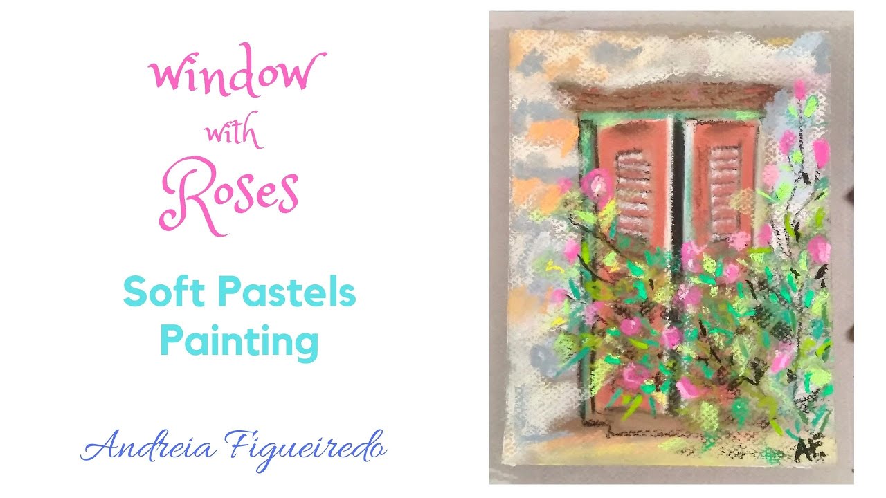 "Window" - How to paint a window with Soft Pastels - YouTube