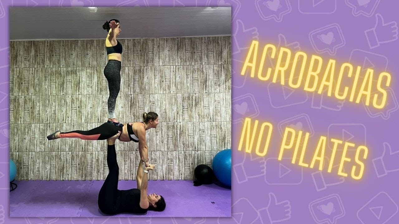 Acrobacias No Pilates - Acrobatics - YouTube